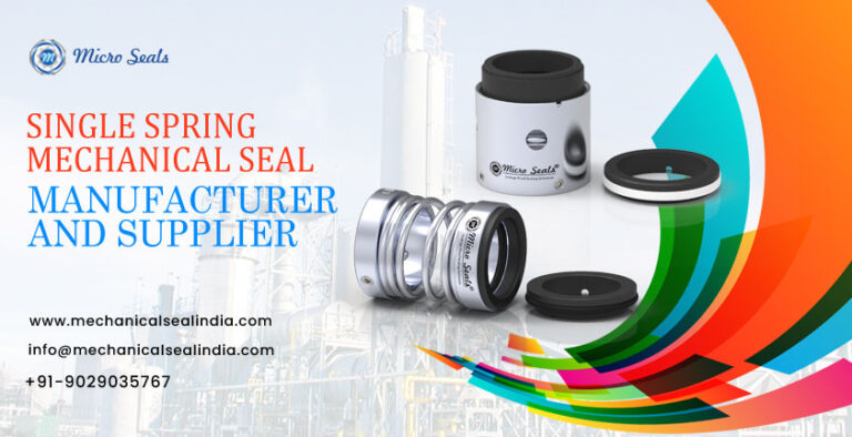 Single Spring Seal Manufacturer and Exporter from India